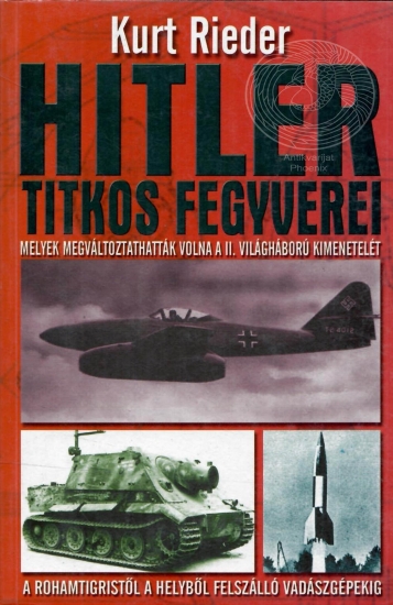 Hitler titkos fegyverei