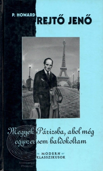Megyek Párizsba, ahol még egyszer sem haldokoltam