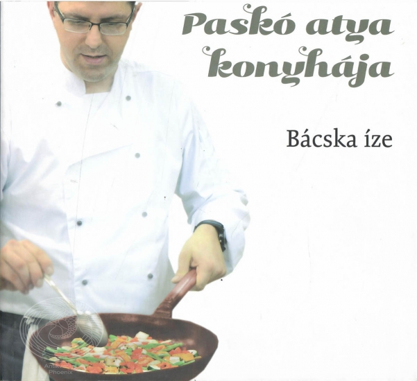 Pasko atya konyhája Bácska íze