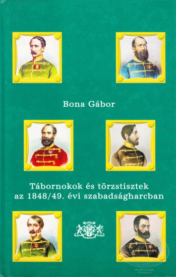 Tábornokok és törzstisztek az 1848/49. évi szabadságharcban