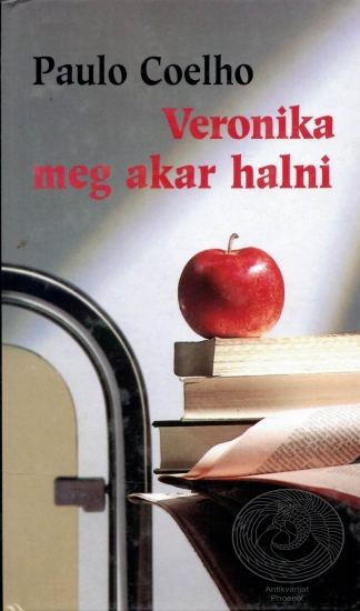 Veronika meg akar halni