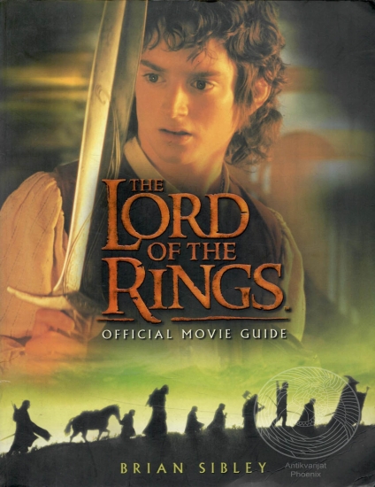 The "Lord of the Rings" Official Movie Guide