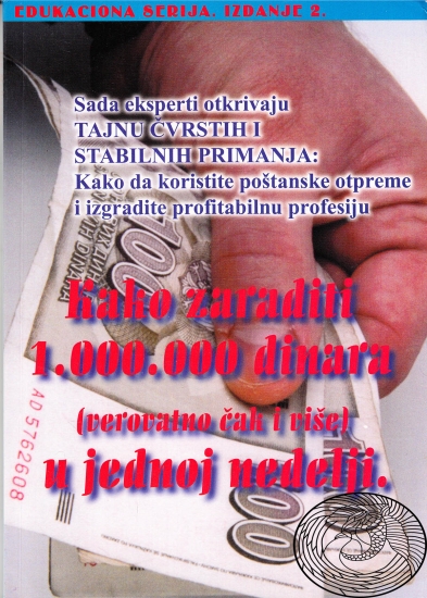 Kako zaraditi 1.000.000 dinara (verovatno čak i više) u jednoj nedelji