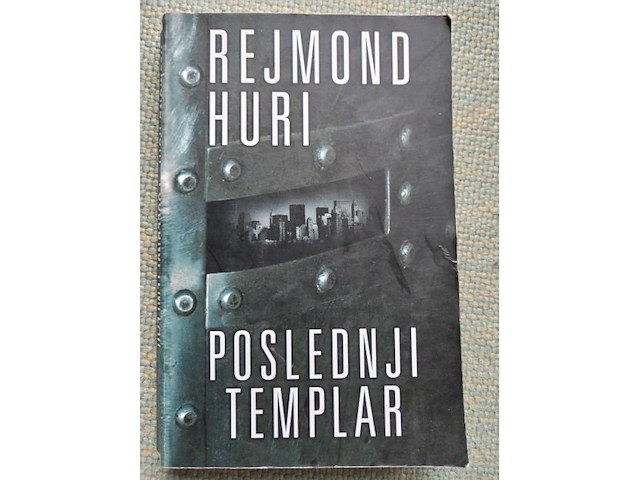 Rejmond Huri Poslednji templar