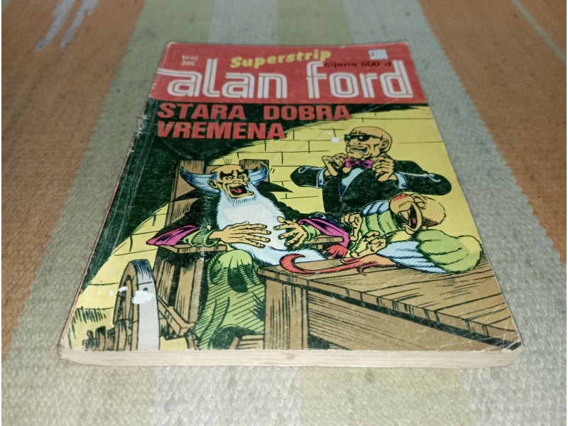 ALAN FORD broj 386 Epizoda: STARA DOBRA VREMENA