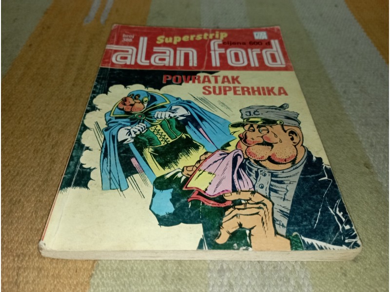 ALAN FORD broj 388 Epizoda: POVRATAK SUPERHIKA