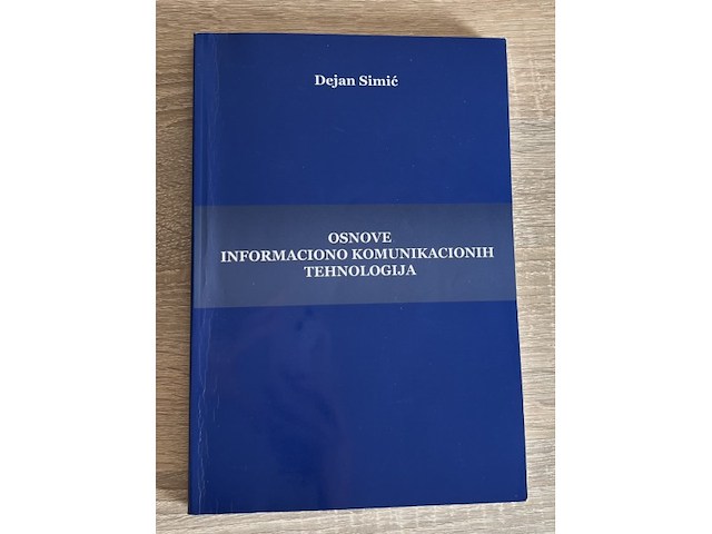 Osnove informaciono komunikacionih tehnologija, D.Simić