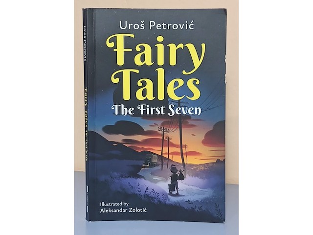 FAIRY TALES the First Seven Uroš Petrović