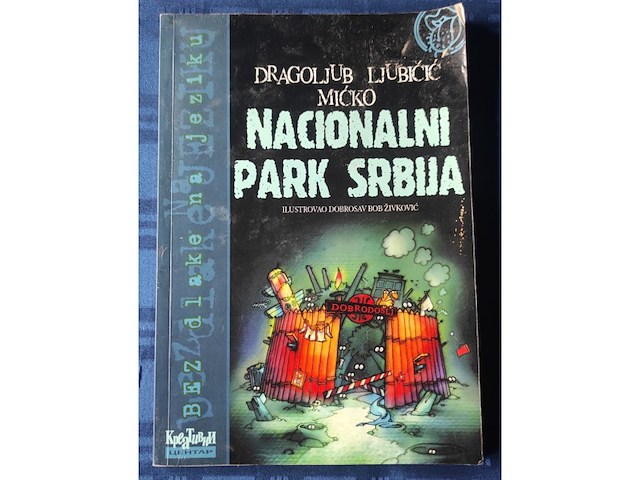 Mićko Ljubičić: Nacionalni park Srbija