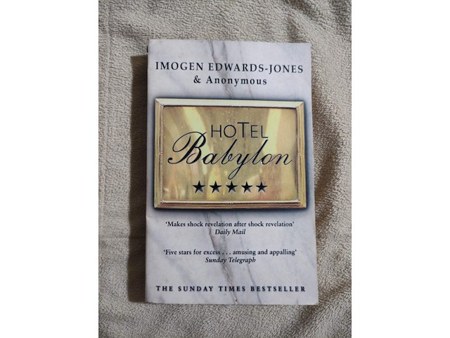 Hotel Babylon,Imogen Edwards.Jones and Anonymous