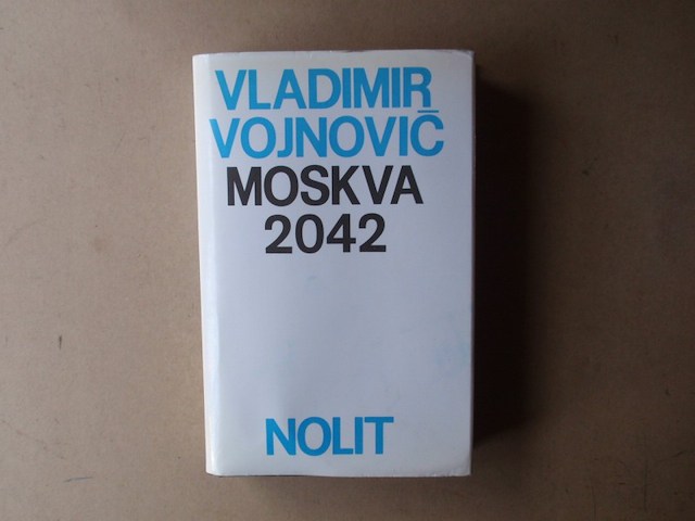 Vladimir Vojnovič - MOSKVA 2042