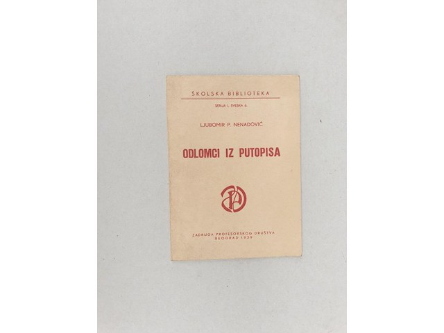 Ljubomir P. Nenadovic - Odlomci iz putopisa, 1939.