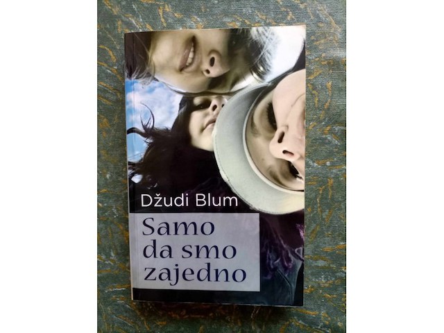 SAMO DA SMO ZAJEDNO - Džudi Blum