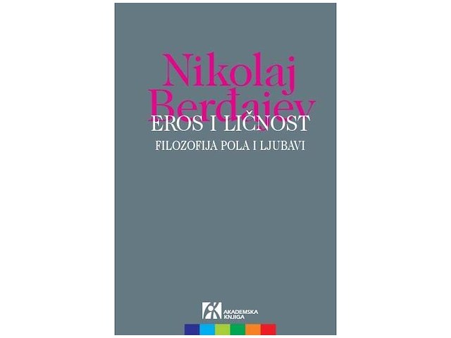 Eros i ličnost: filozofija pola i ljubavi - Nikolaj Ber