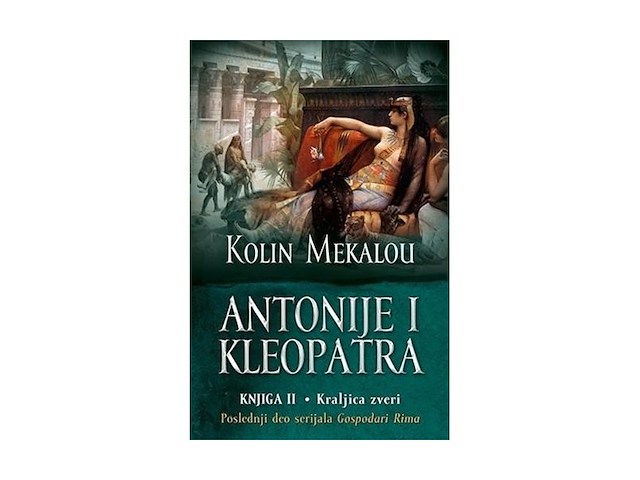 Antonije i Kleopatra 2: Kraljica zveri - Kolin Mekalou