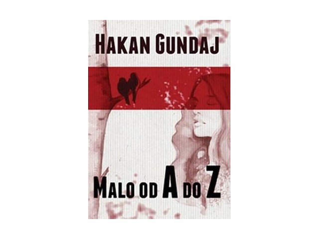 Malo: (od A do Z) - Hakan Gundaj