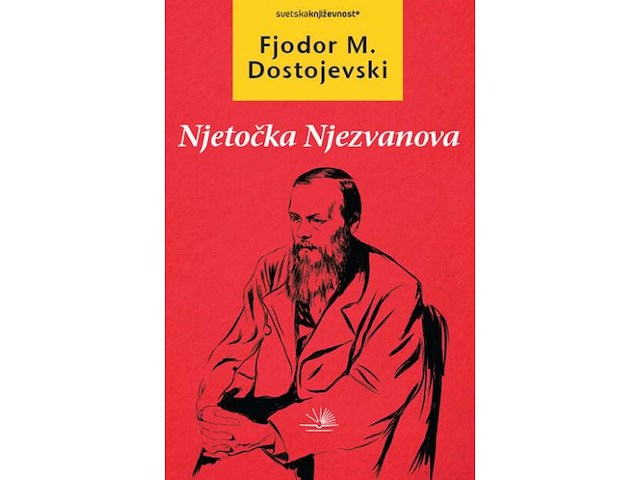 Njetočka Njezvanova - Fjodor Mihailovič Dostojevski