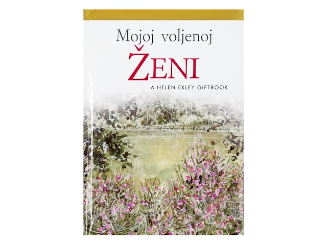 Mojoj voljenoj ženi - Helen Exley