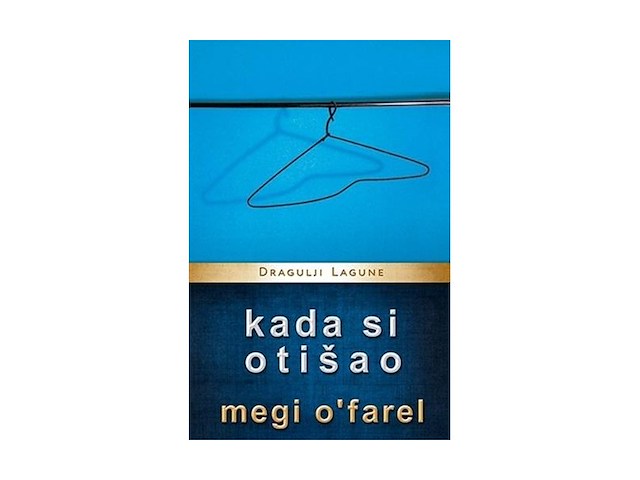 Kada si otišao – Dragulji Lagune - Megi O` Farel