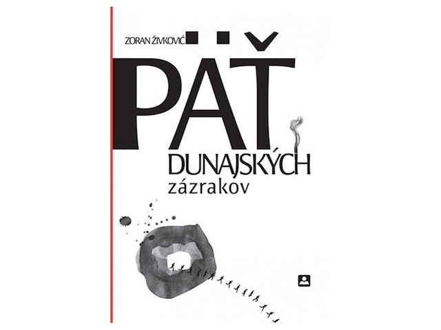 Pet dunavskih čuda - slovački - Zoran Živković