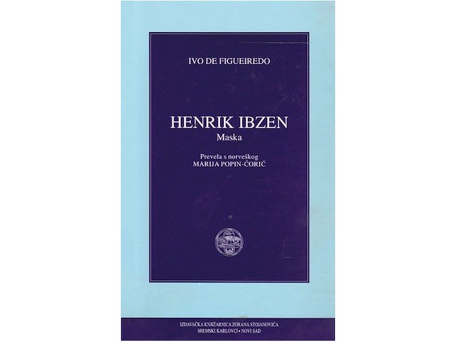 Henrik Ibzen: maska - Ivo De Figueiredo