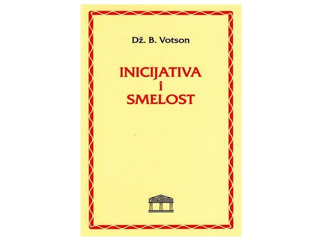 Inicijativa i smelost - Džon B. Votson