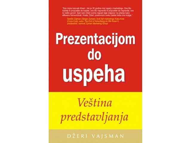 Prezentacijom do uspeha - Veština predstavljanja - Više