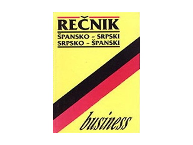 Business rečnik - špansko-srpski, srpsko-španski - Karm