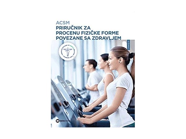 ACSM priručnik za procenu fizičke forme povezane sa zdr