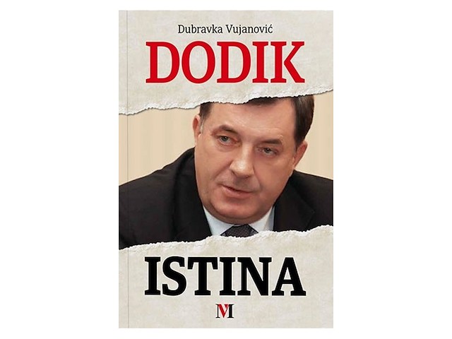 Dodik – istina - Dubravka Vujanović