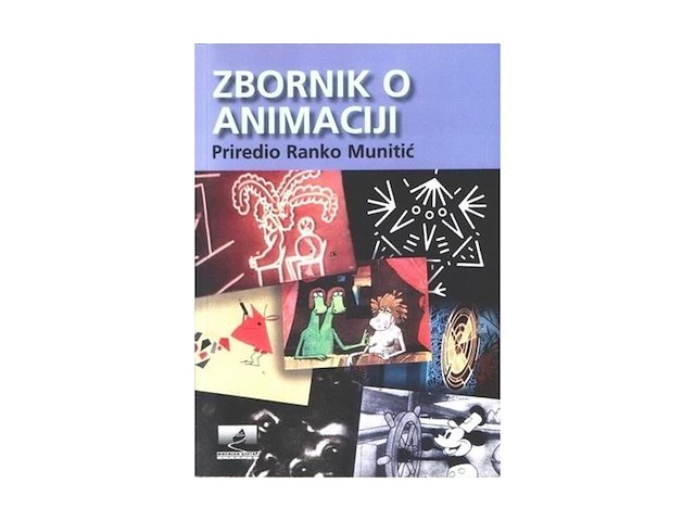 Zbornik o animaciji - Miroljub Stojanović