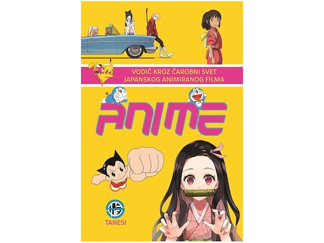 Anime: vodič kroz čarobni svet japanskog animiranog fil
