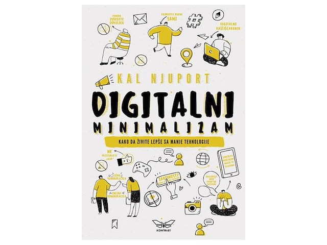 Digitalni minimalizam: kako da živite bolje sa manje te