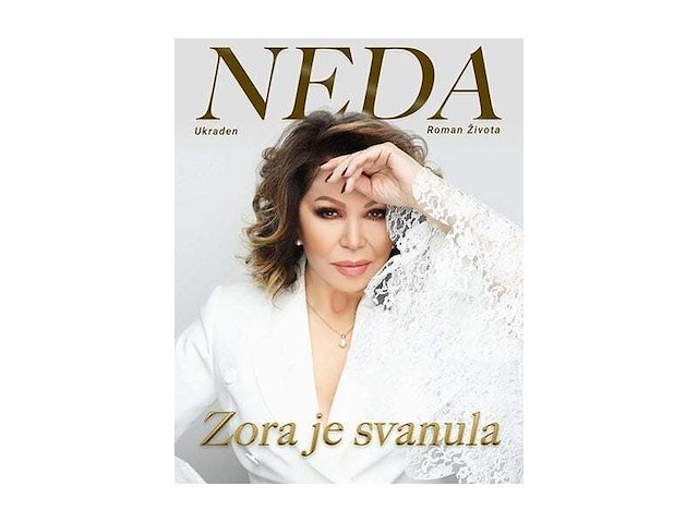 Zora je svanula - Neda Ukraden