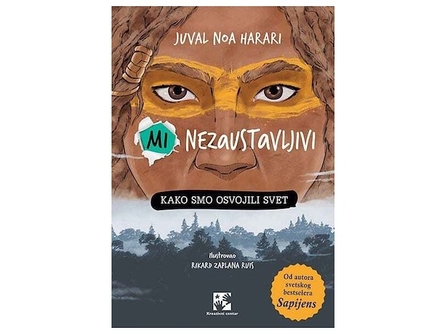 Mi nezaustavljivi - 1. deo - Juval Noa Harari