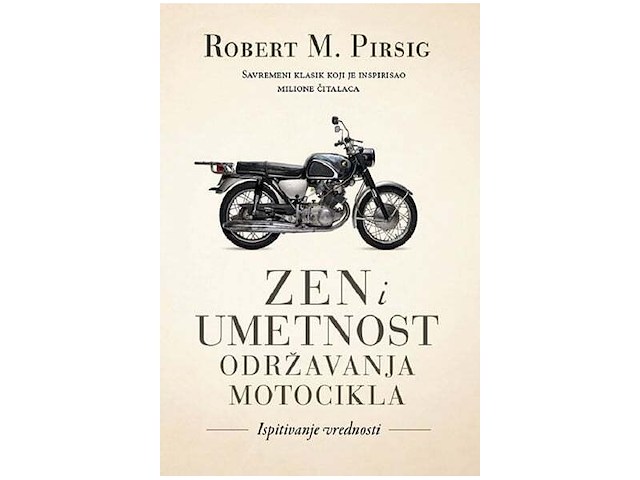 Zen i umetnost održavanja motocikla 2. izdanje - Robert