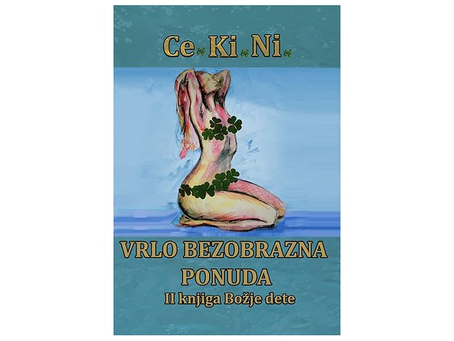 Božje dete: Vrlo bezobrazna ponuda - II knjiga - Nina K