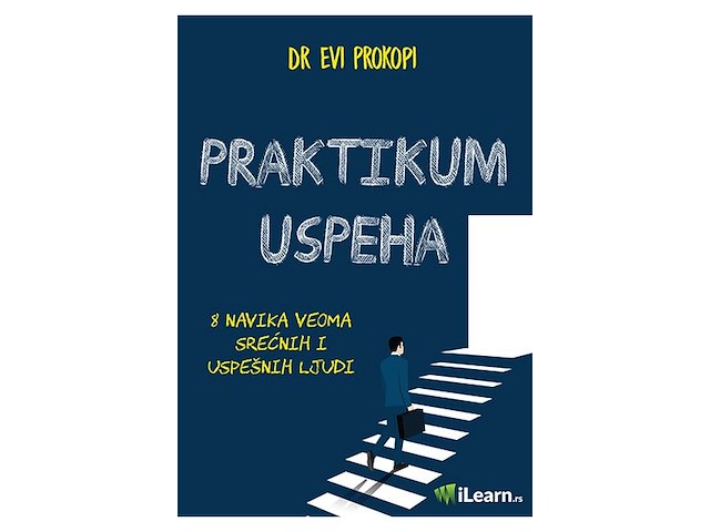 Praktikum uspeha: 8 naika veoma srećnih i uspešnih ljud