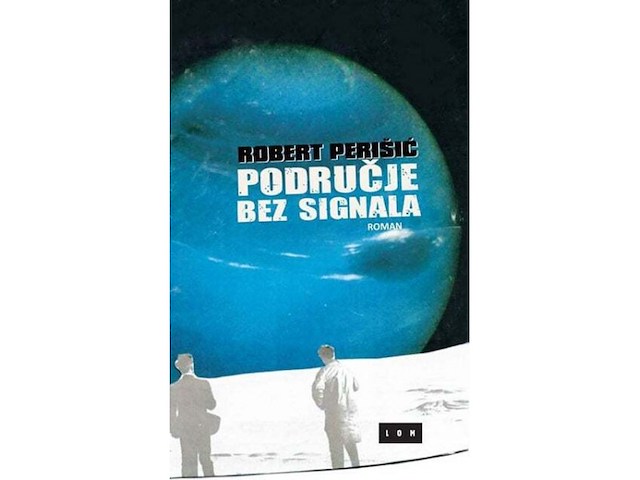 Područje bez signala - latinica - Robert Perišić