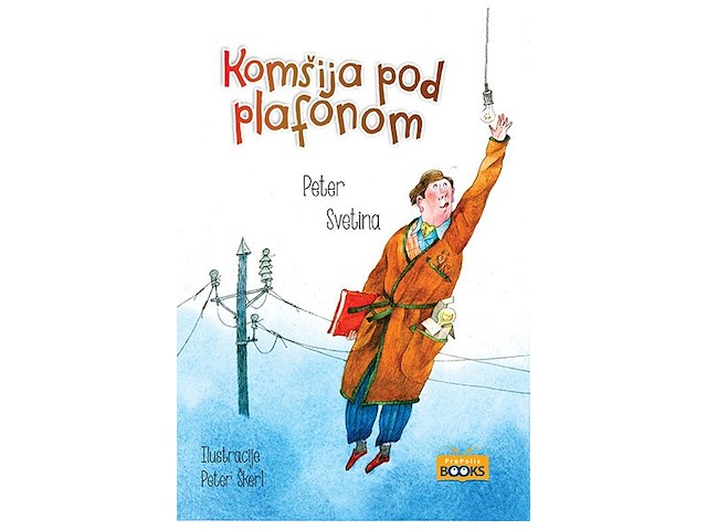 Komšija ispod plafona - Peter Svetina