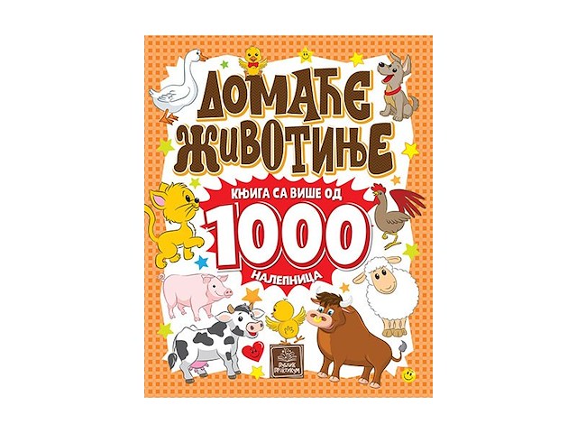 Domaće životinje: knjiga sa više od 1000 nalepnica - Ja