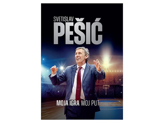 Moja igra, moj put –   - Svetislav Pešić