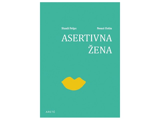 Asertivna žena - Stanli Felps