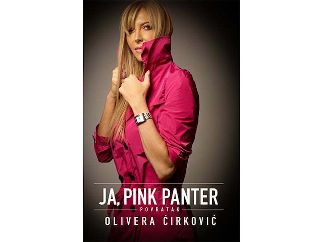 Ja, Pink Panter 3: Povratak - Olivera Ćirković