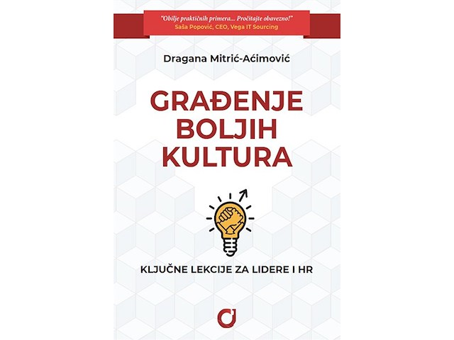 Građenje boljih kultura: kjučne lekcije za lidere i HR