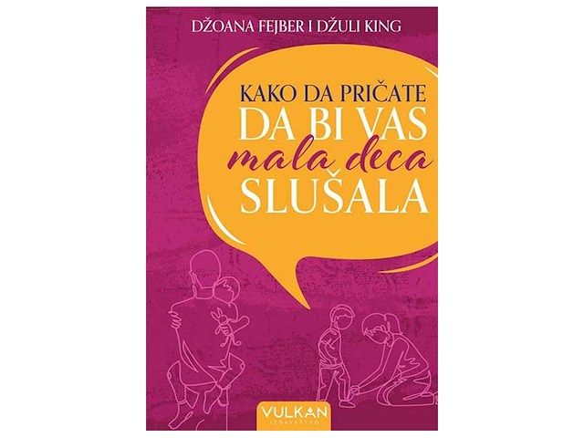 Kako da pričate da bi vas mala deca slušala - Džoana Fe