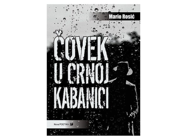 Čovek u crnoj kabanici - Mario Rosić