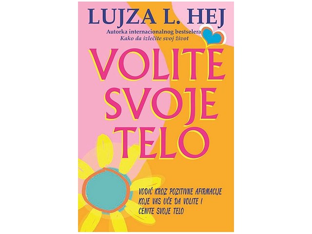 Volite svoje telo - Lujza Hej