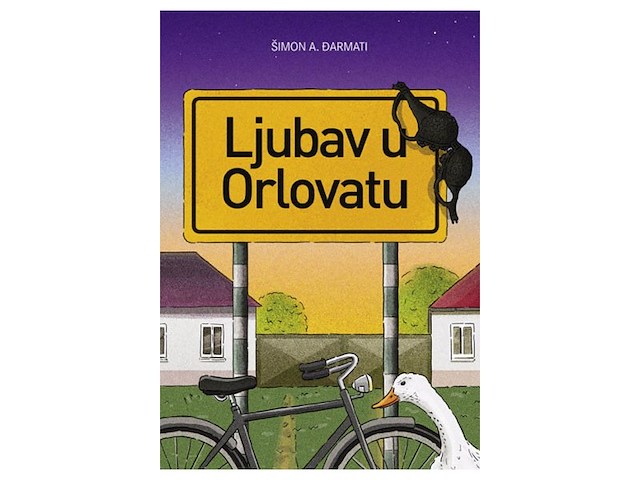 Ljubav u Orlovatu - Šimon A. Đarmati