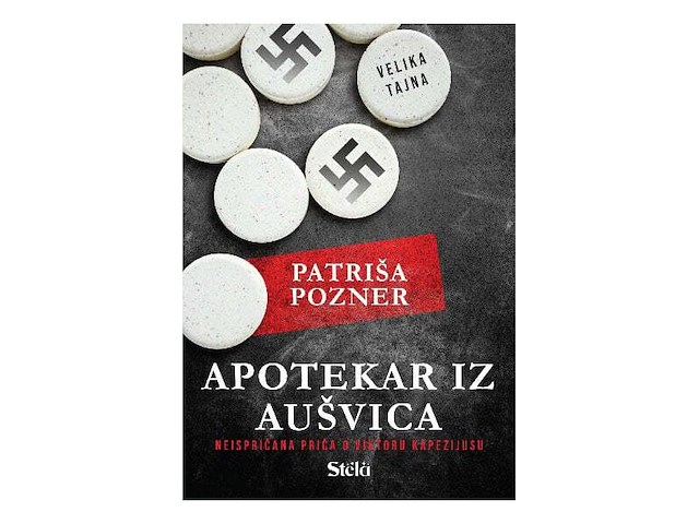 Apotekar iz Aušvica - Patriša Pozner